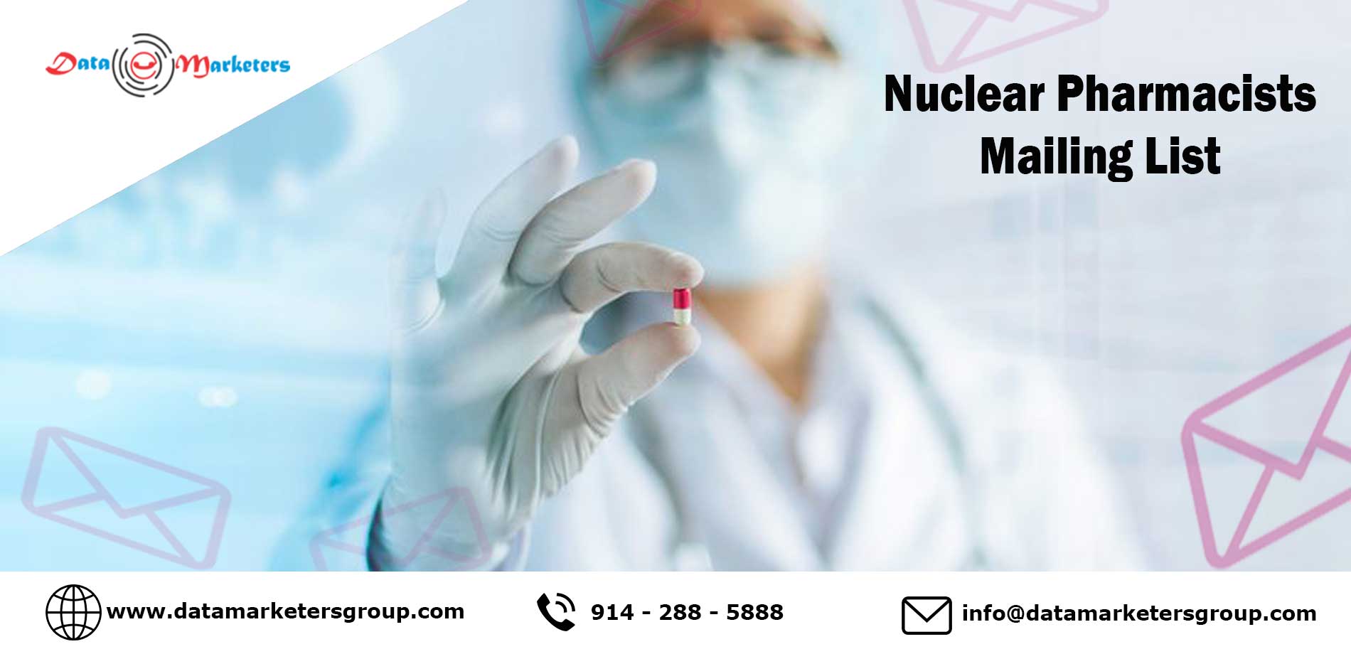 Nuclear Pharmacists Mailing Lists | Data Marketers Group Nuclear Pharmacists Mailing Lists | Data Marketers Group
