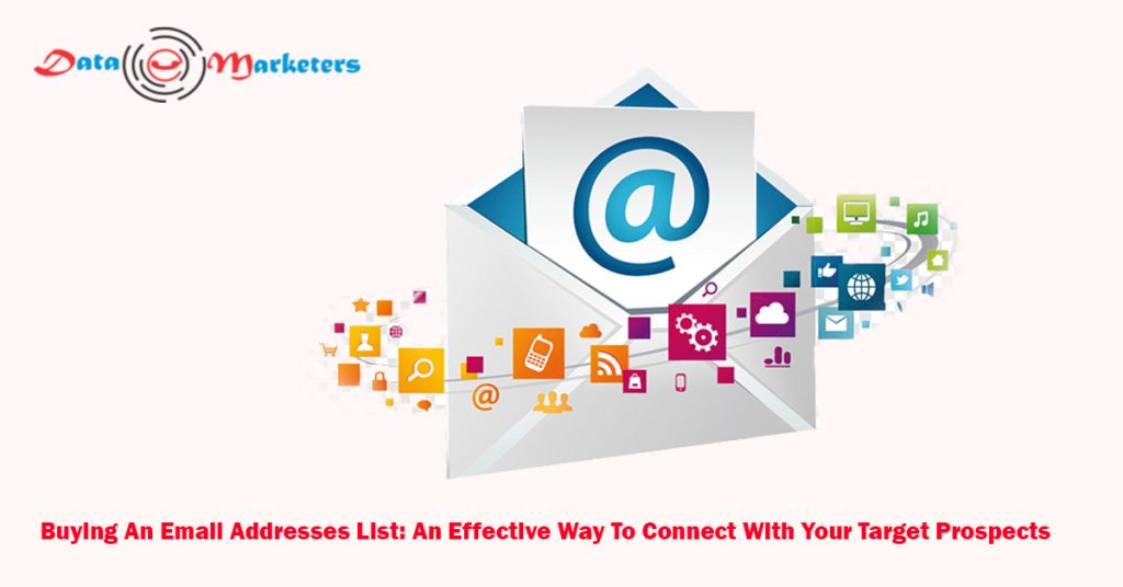 Buying An Email Addresses List To Connect With Prospects